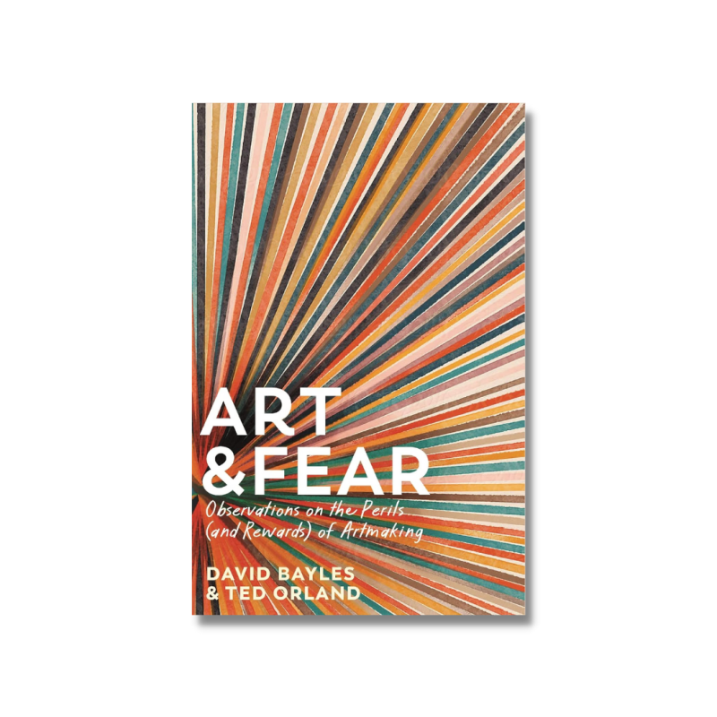 Art & Fear: Observations on the Perils (and Rewards) of Artmaking - Sạp ...